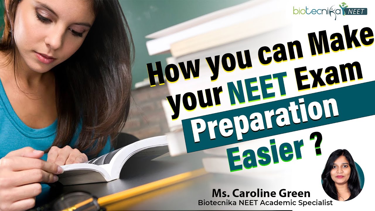 NEET Exam Preparation - How you can Make it Easier