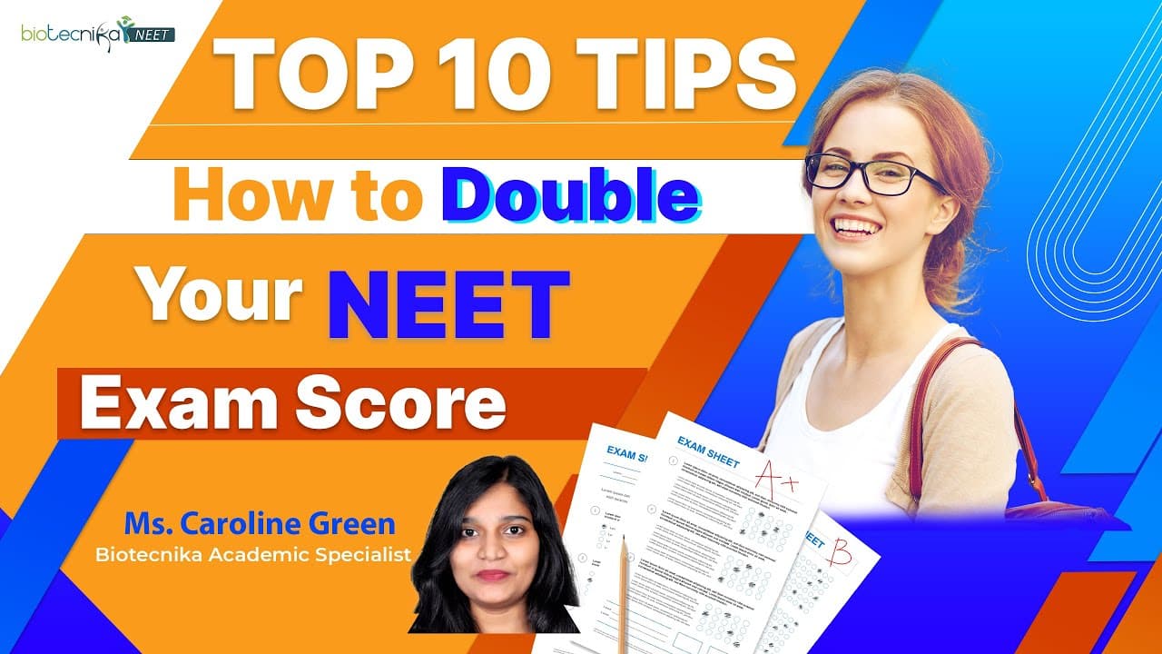 NEET Exam Score - Top 10 Tips On How to Double It