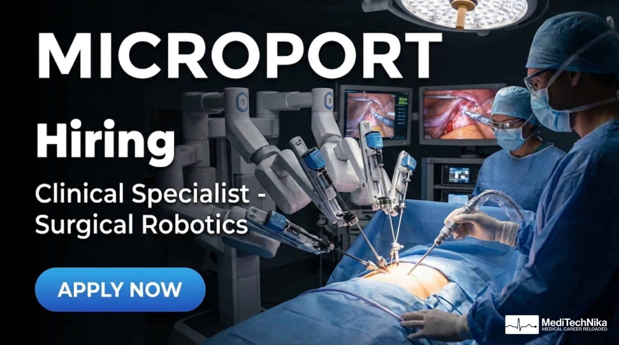Clinical Job in Surgical Robotics at MicroPort